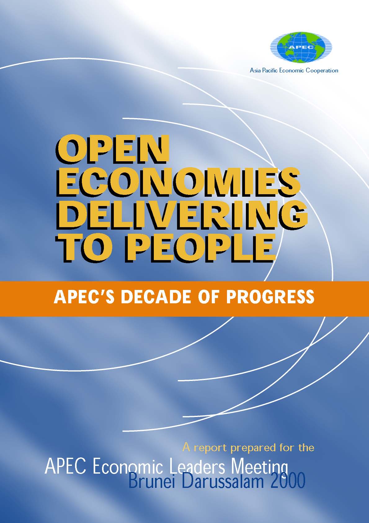 Open Economies Delivering to People APEC Decade of Progress Revised in ...