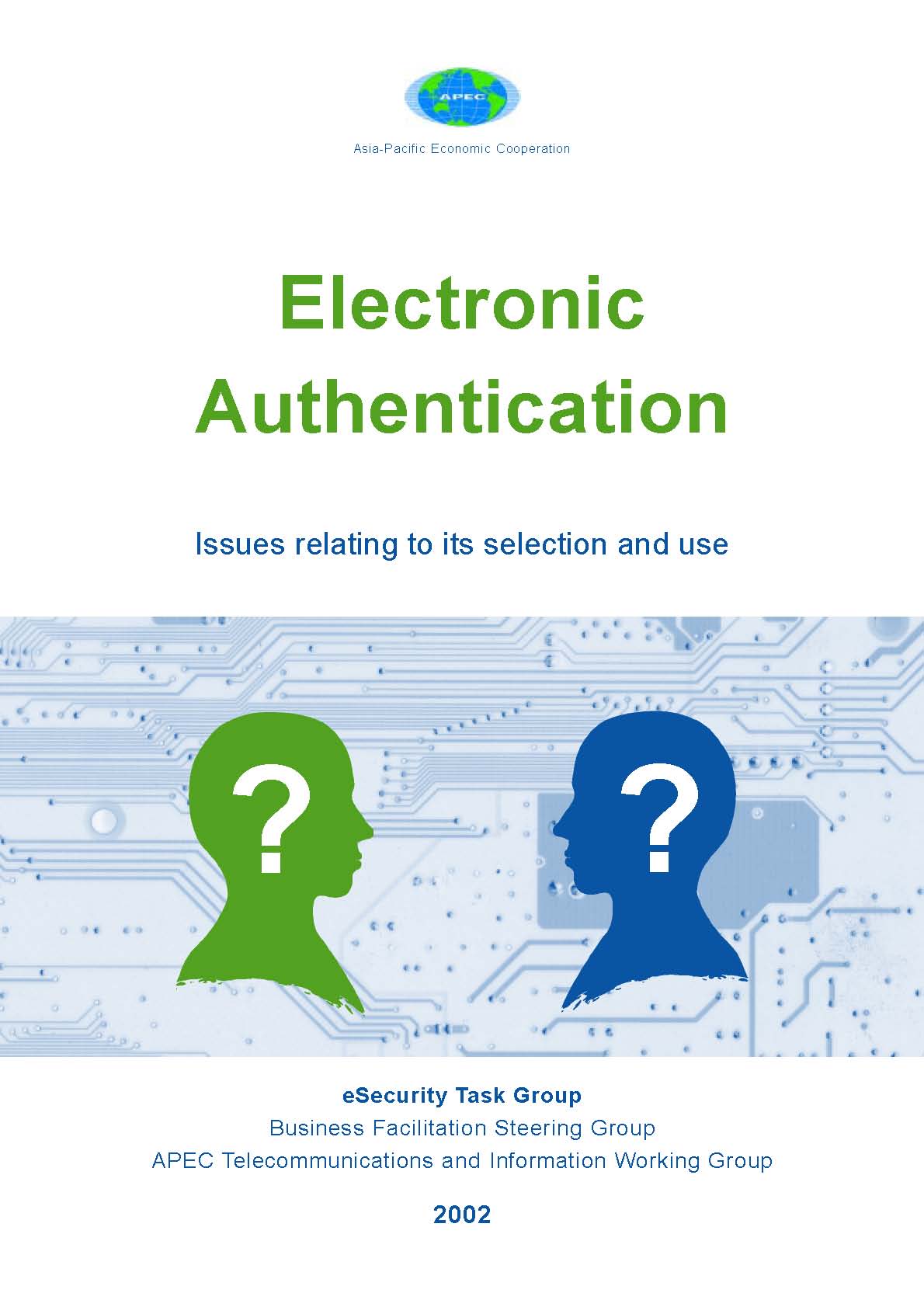 Electronic Authentication Issues Relating to Its Selection and Use 2003