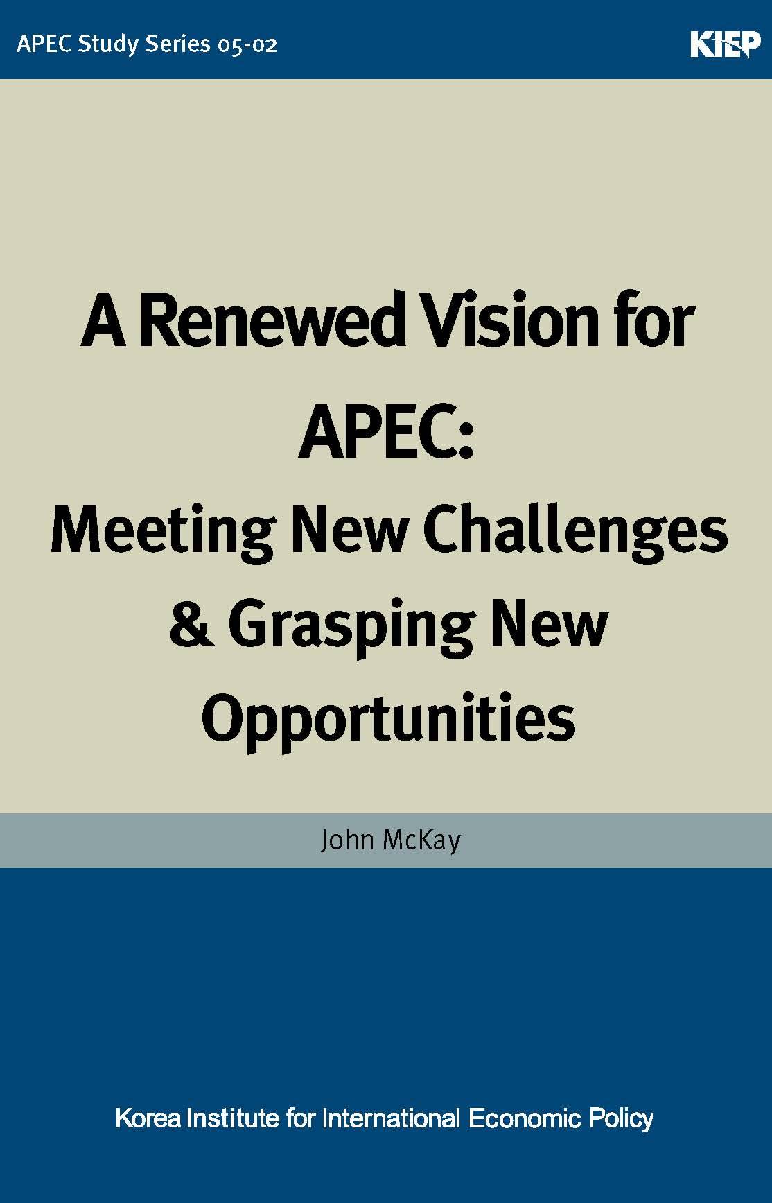 A Renewed Vision for APEC Meeting New Challenges and Grasping New ...