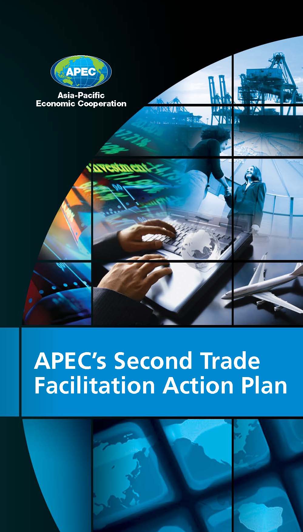 APEC Second Trade Facilitation Action Plan Brochure September 2007