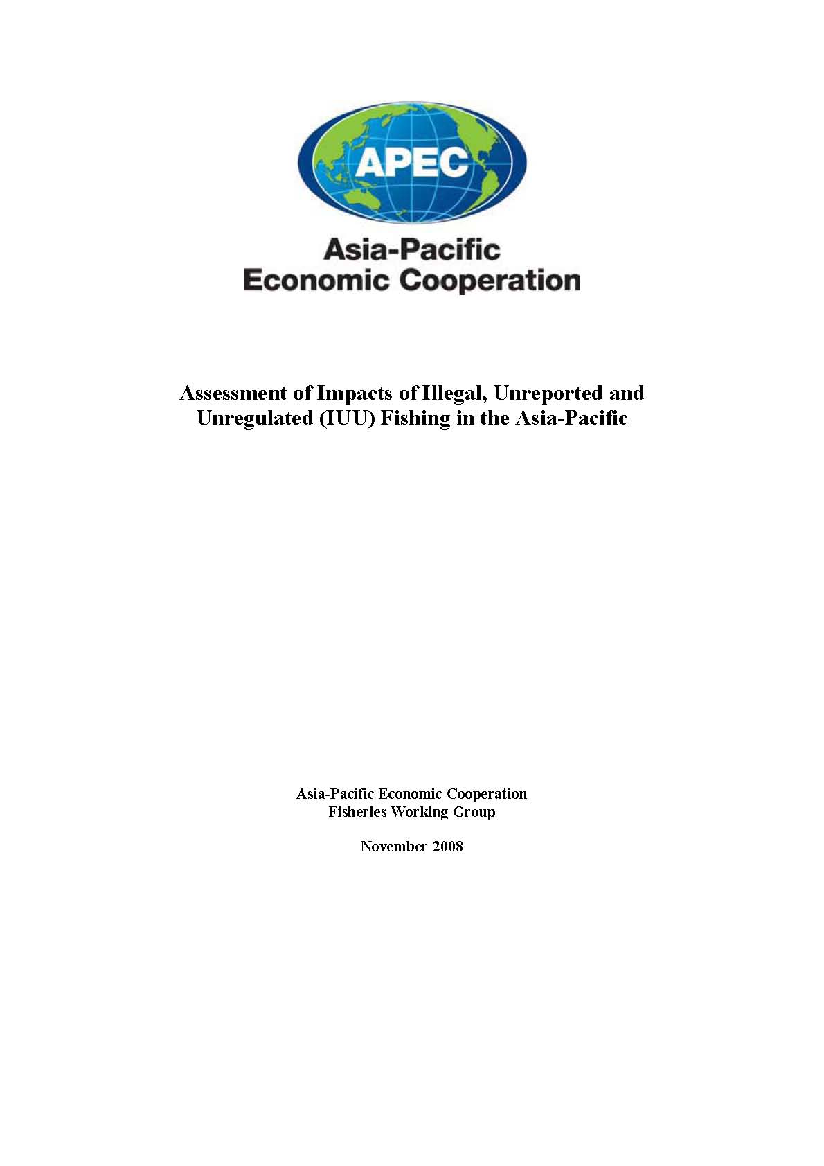 Assessment of Impacts of Illegal Unreported and Unregulated IUU Fishing ...