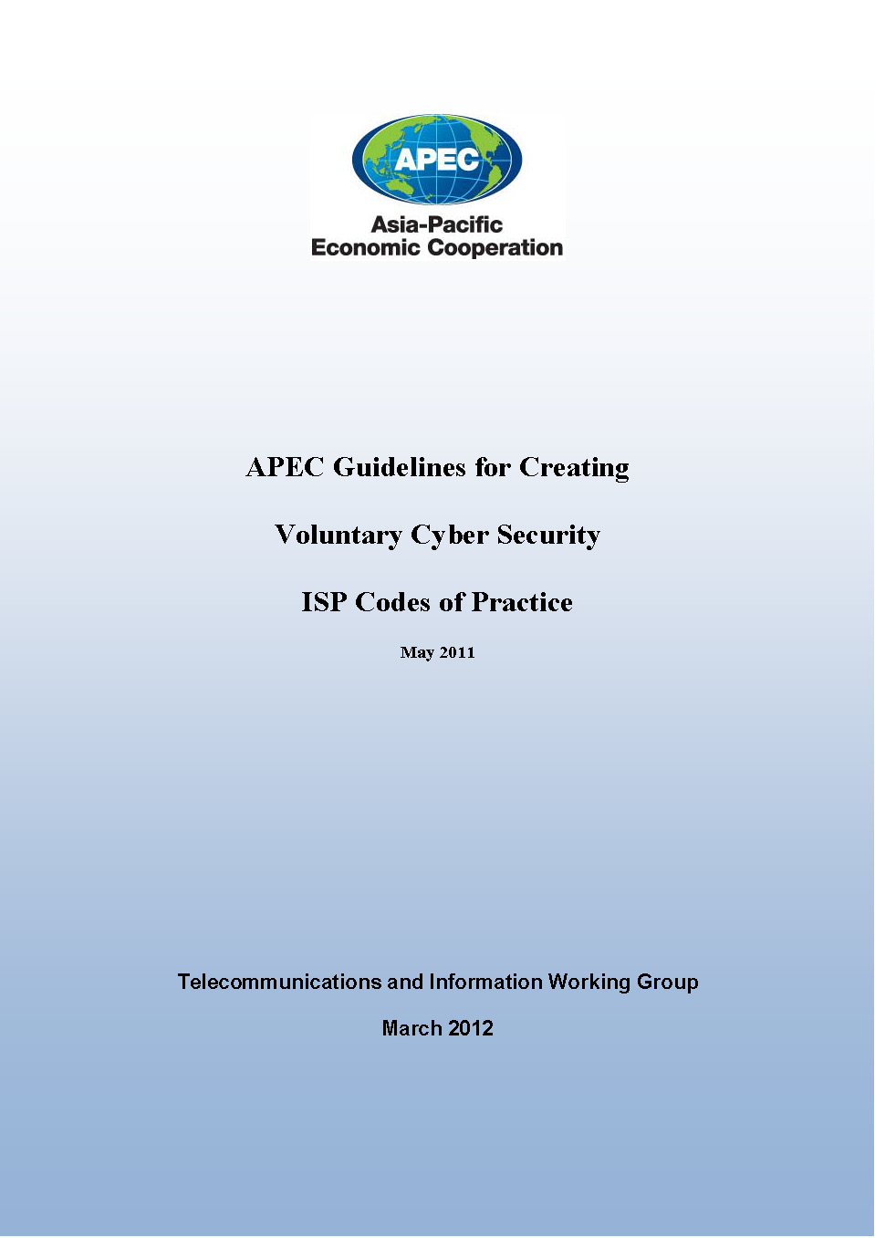 APEC Guidelines for Creating Voluntary Cyber Security ISP Codes of Practice