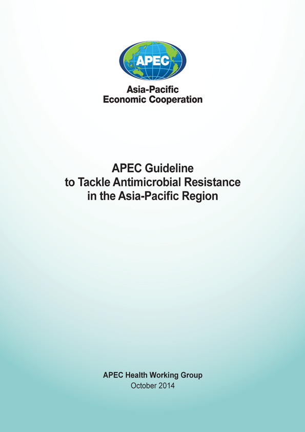 APEC Guideline to Tackle Antimicrobial Resistance in the Asia-Pacific ...