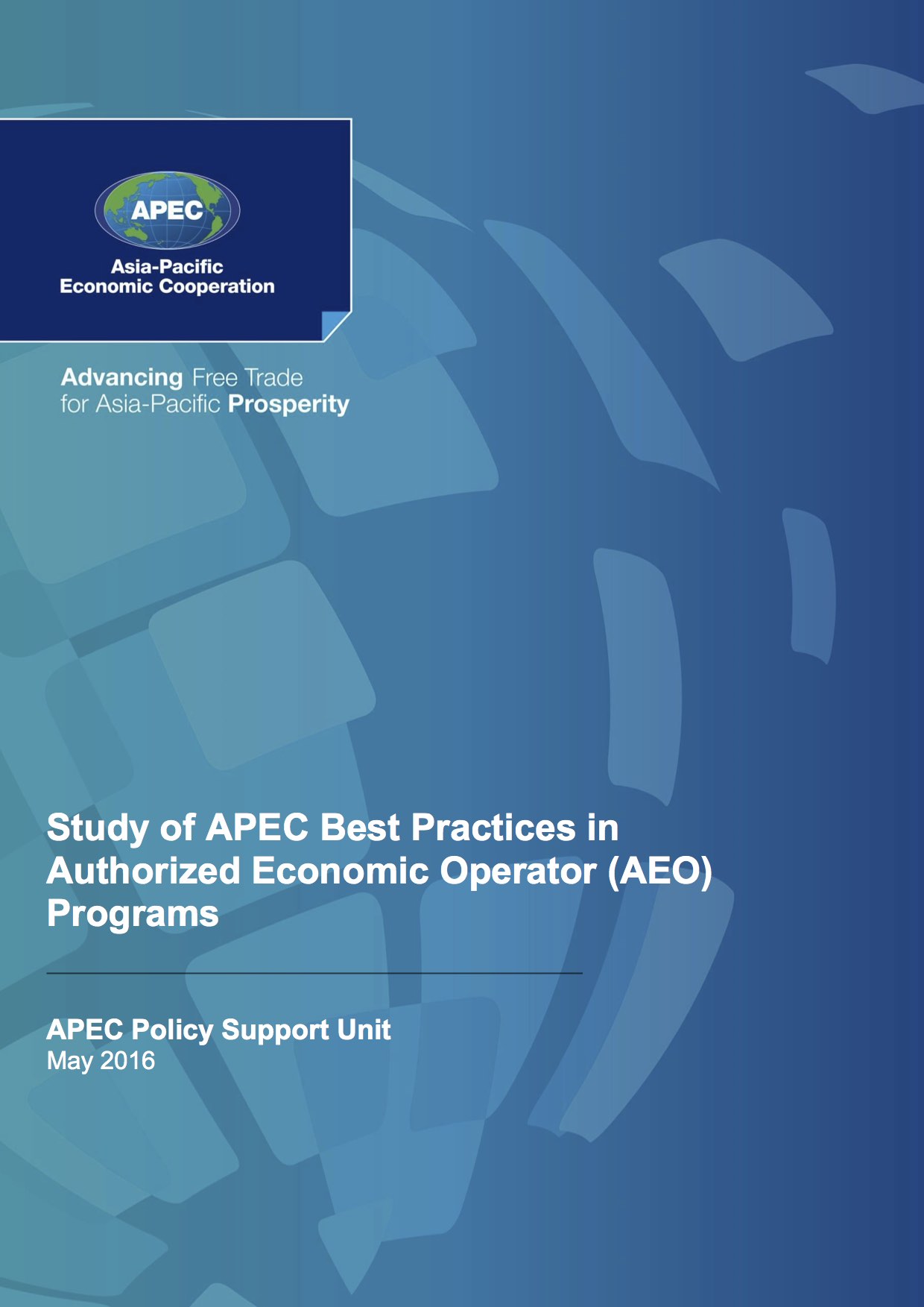 Study of APEC Best Practices in Authorized Economic Operator AEO Programs